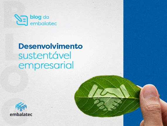 Desenvolvimento sustentável empresarial